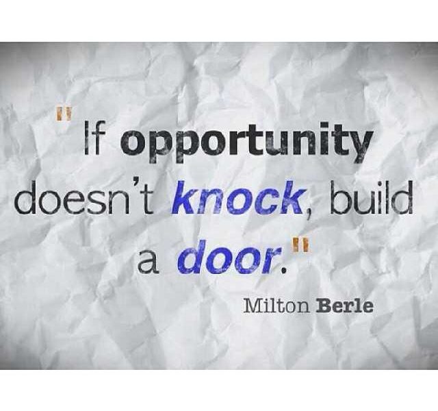 Opportunity Quotes - Don't Get Opportunity Still Now, try this - BoomSumo