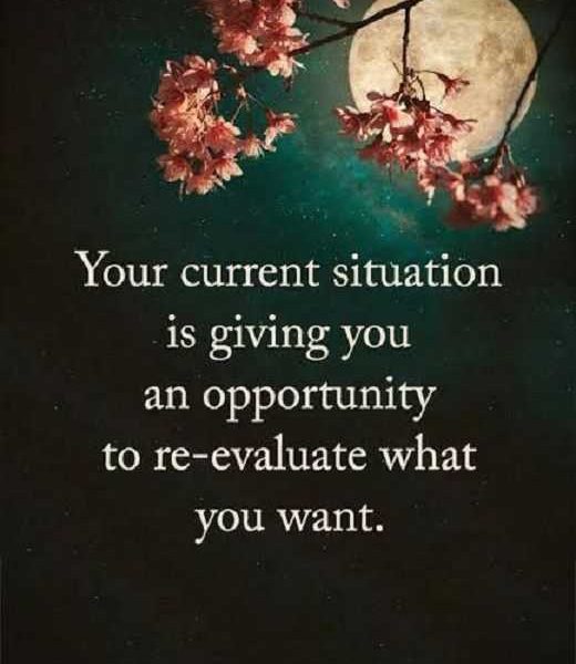 Inspirational Life Sayings: Encourage Quotes What You Want, Re-evaluate ...