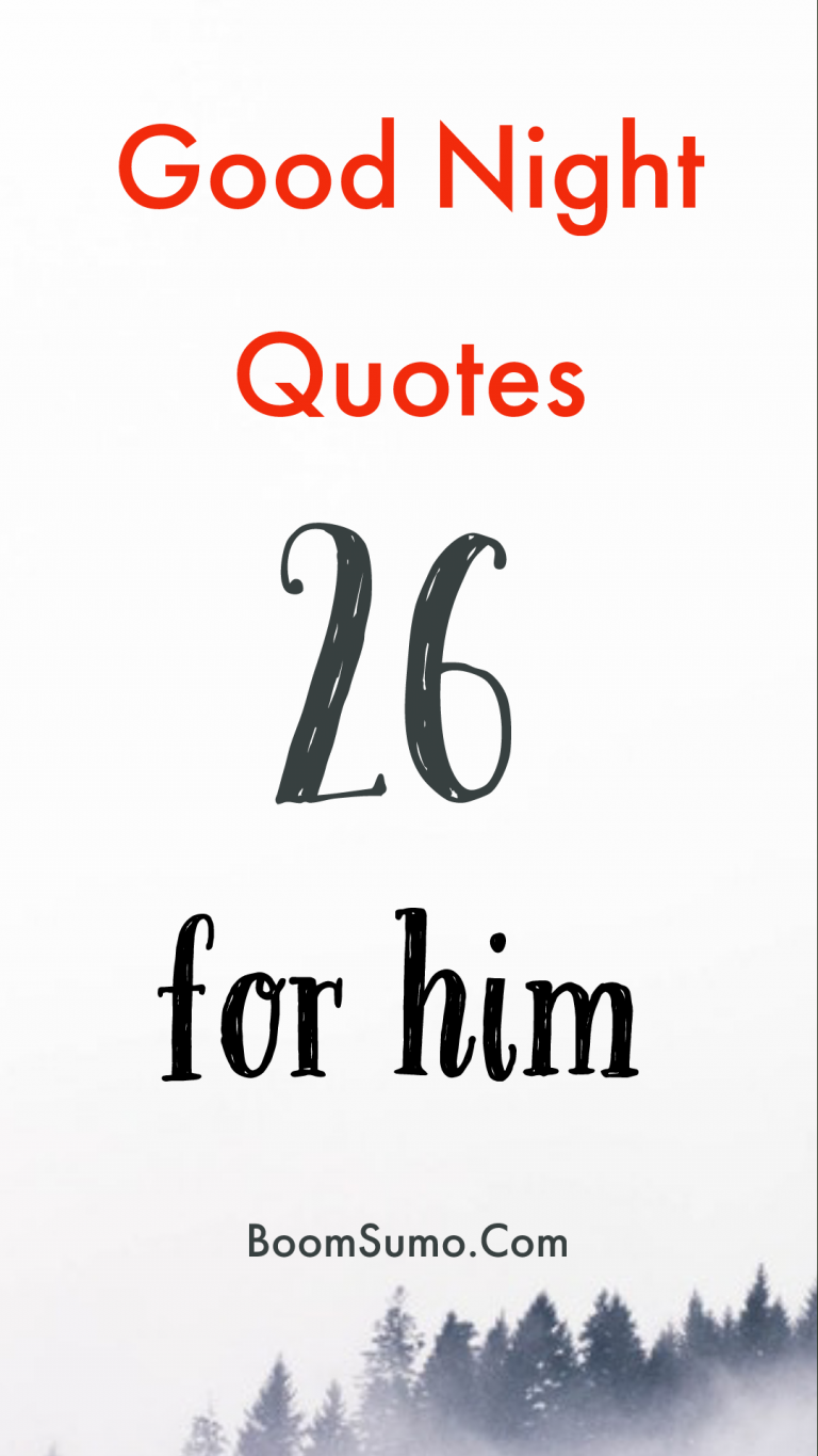38 Wonderful Good Night Quotes for Him - BoomSumo