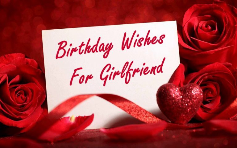 200 Romantic Birthday Wishes For Girlfriend - Sweet Birthday Messages ...