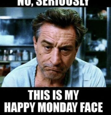 100 Happy Monday Memes and Images - BoomSumo