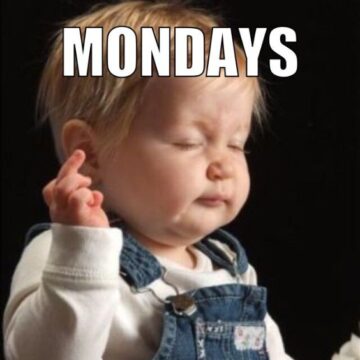 100 Happy Monday Memes And Images Boomsumo