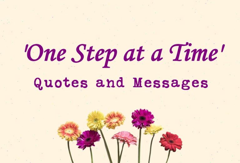 100 Best 'One Step at a Time' Quotes & Sayings - BoomSumo