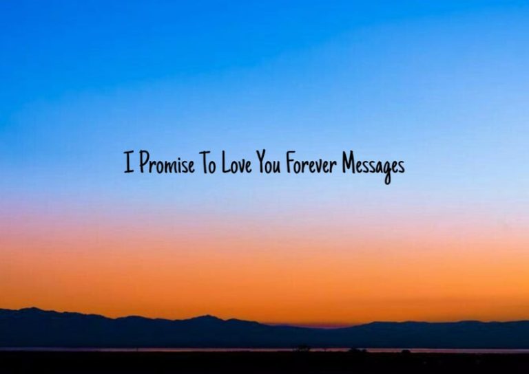 45 I Promise To Love You Forever Messages - BoomSumo