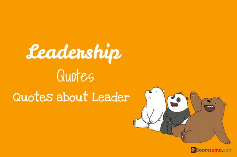 50+ Leadership Quotes and Quotes about Leader - BoomSumo